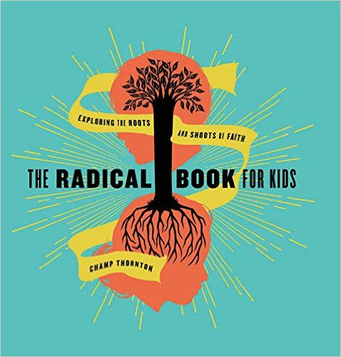 Book Review: The Radical Book for Kids | By The Book